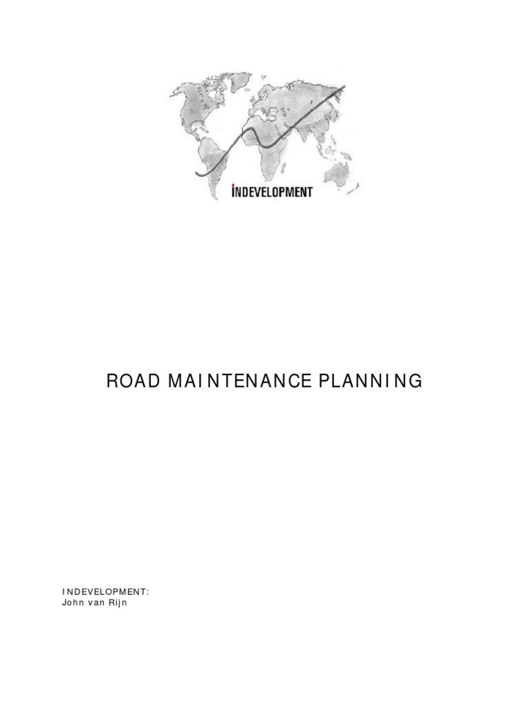 Road Maintenance Planning: Indevelopment: John Van Rijn | PDF | Road ...