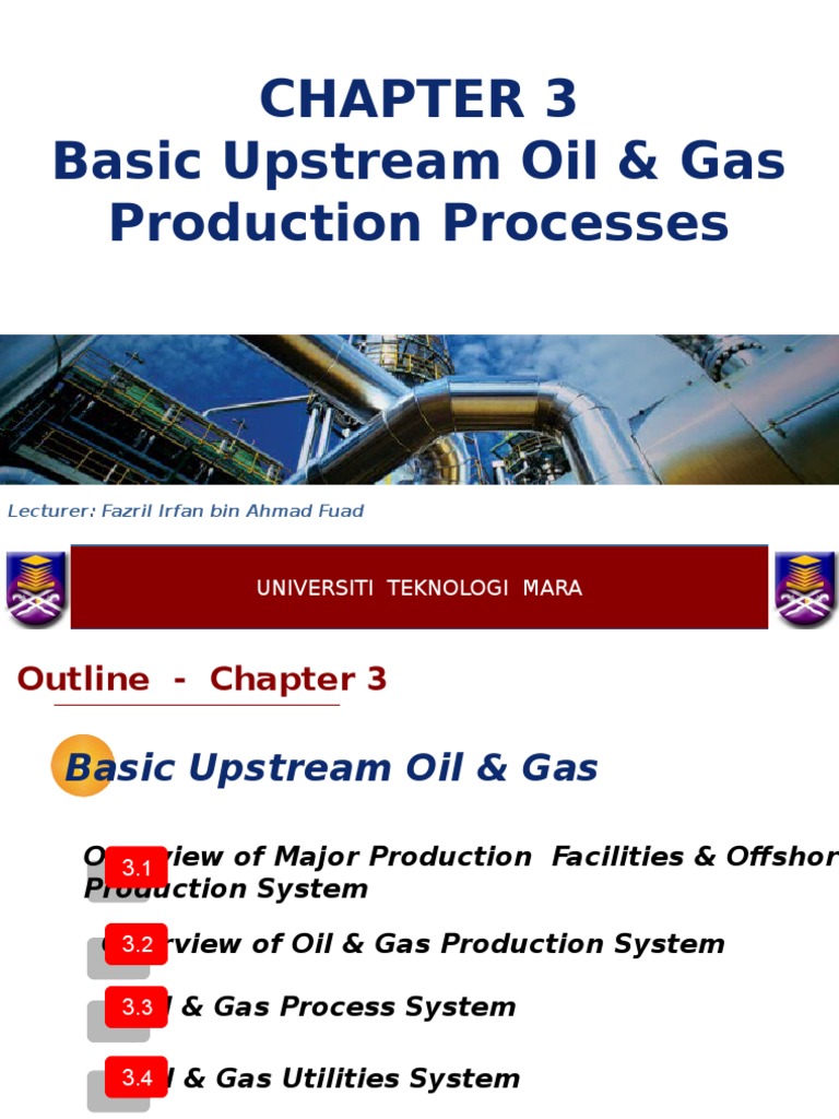 W3 - Basic Upstream Oil - Gas Processes | PDF | Natural Gas | Diesel Engine