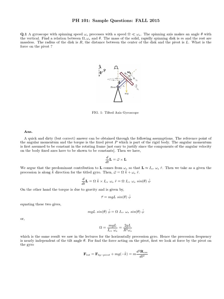 PH 101: Sample Questions: FALL 2015: FIG. 1: Tilted Axis Gyroscope | PDF | Rotation Around A ...