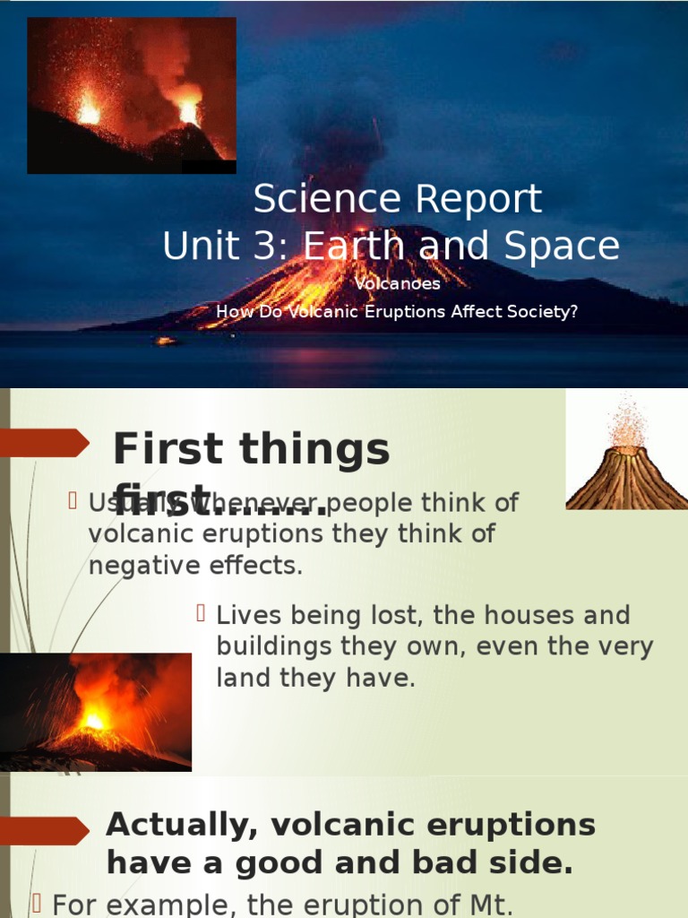 Science Report Unit 3: Earth and Space: Volcanoes How Do Volcanic ...