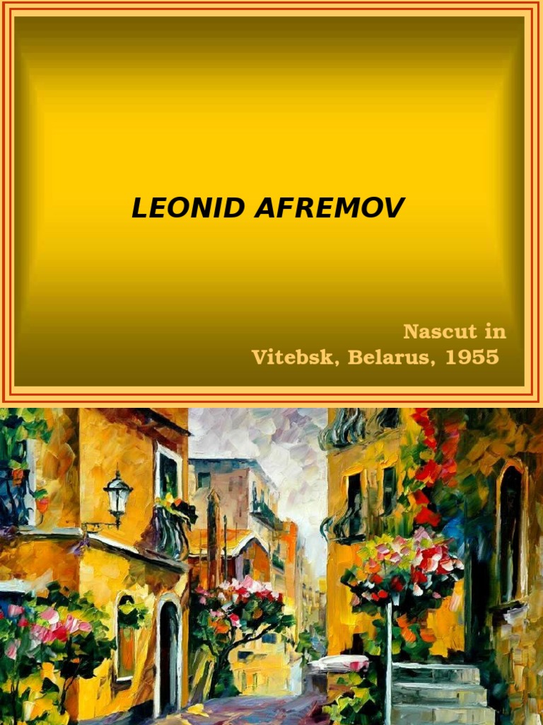 Leonid Afremov Biography Belarusian Painter | PDF
