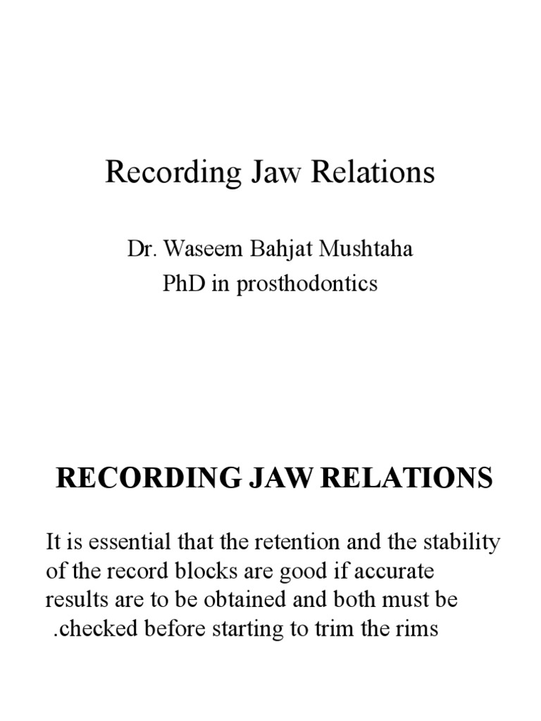 Recording Jaw Relations Techniques | PDF | Dentures | Mouth