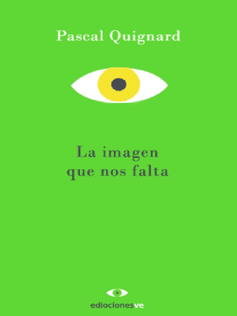 Quignard Pascal - La Imagen Que Nos Falta | PDF | Troilo | Jason