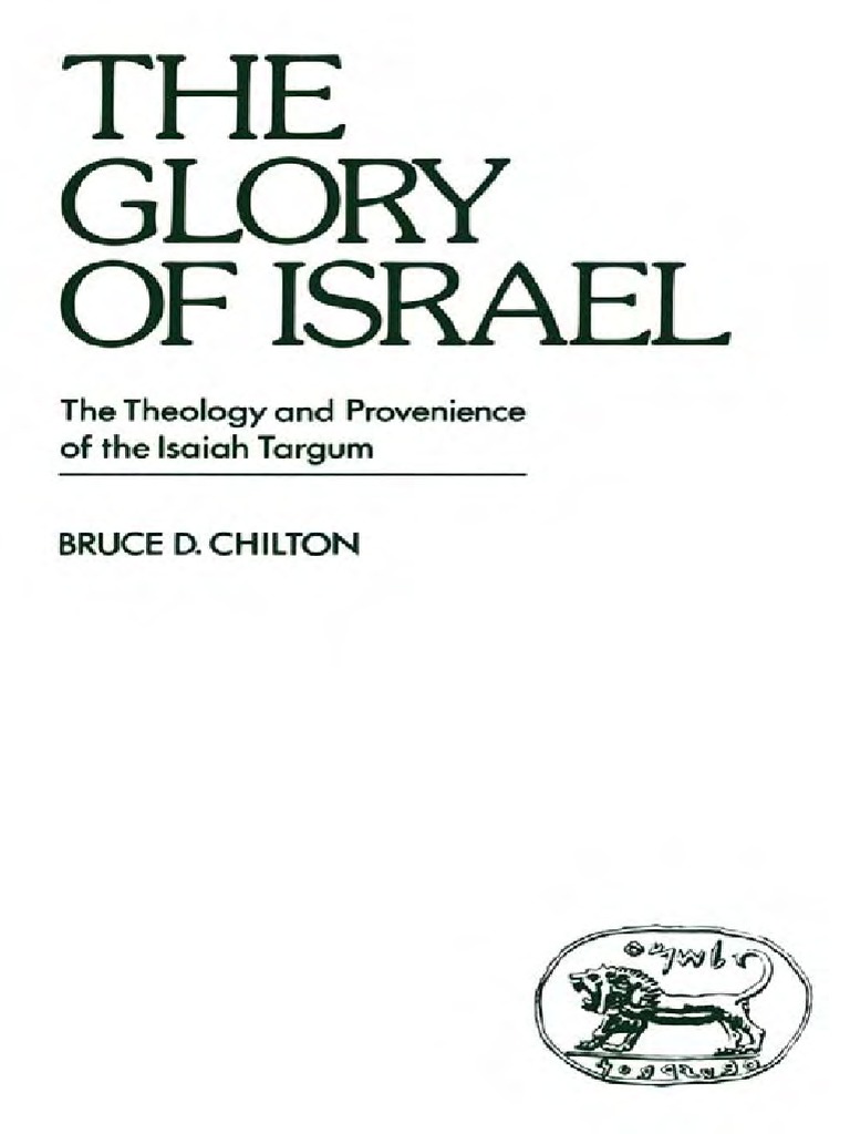 Chilton, Glory - Israel. Theology&Provenience of The Isaiah Targum ...