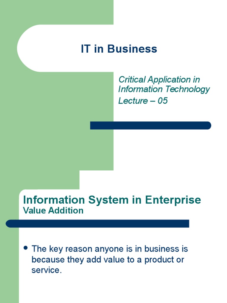 IT in Business: Critical Application in Information Technology Lecture ...