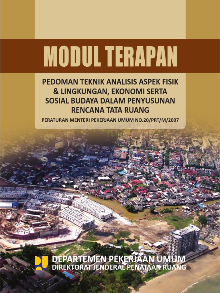 Modul Terapan Pedoman Teknis Analisis Aspek Fisik Dan Lingkungan, Ekonomi, Serta Sosial Budaya ...