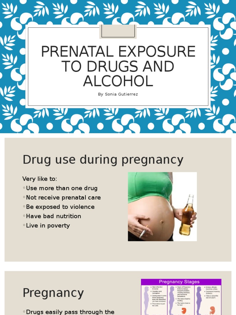 Prenatal Exposure To Drugs And Alcohol Prenatal Development Pregnancy