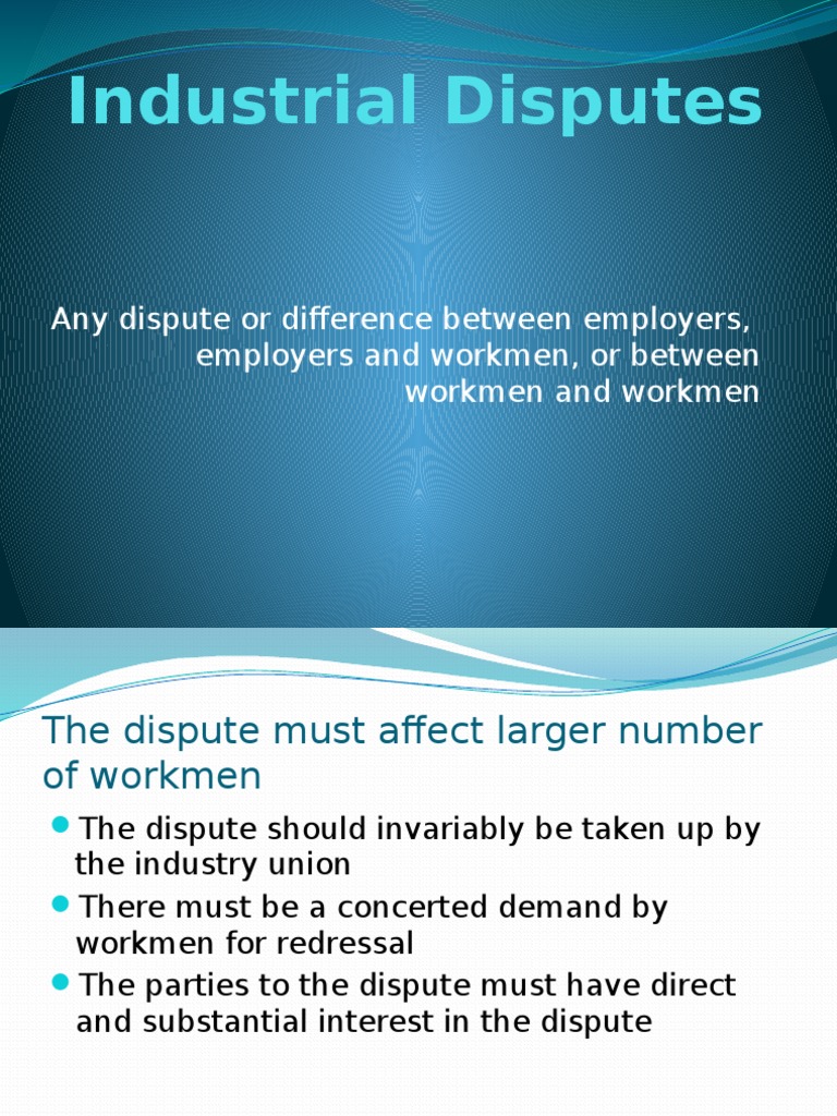 Industrial Disputes: Any Dispute or Difference Between Employers ...