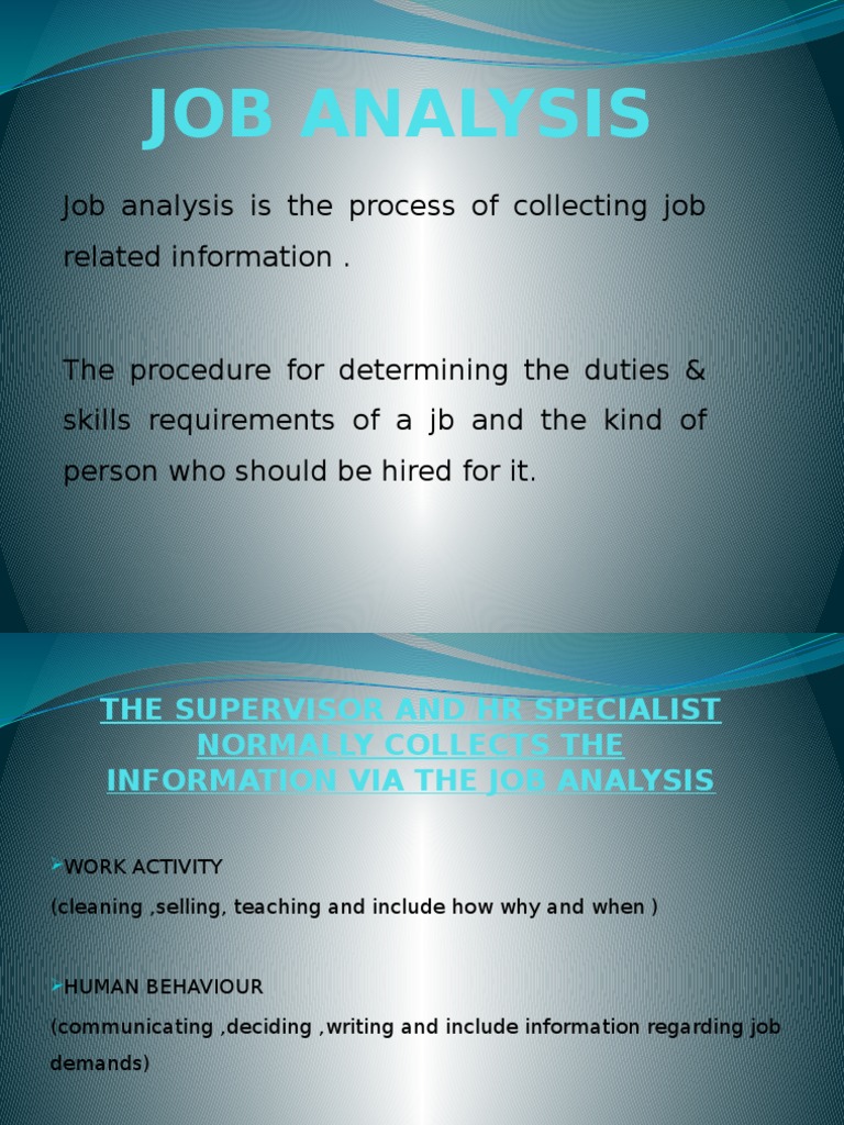 Job Analysis: Job Analysis Is The Process of Collecting Job Related ...