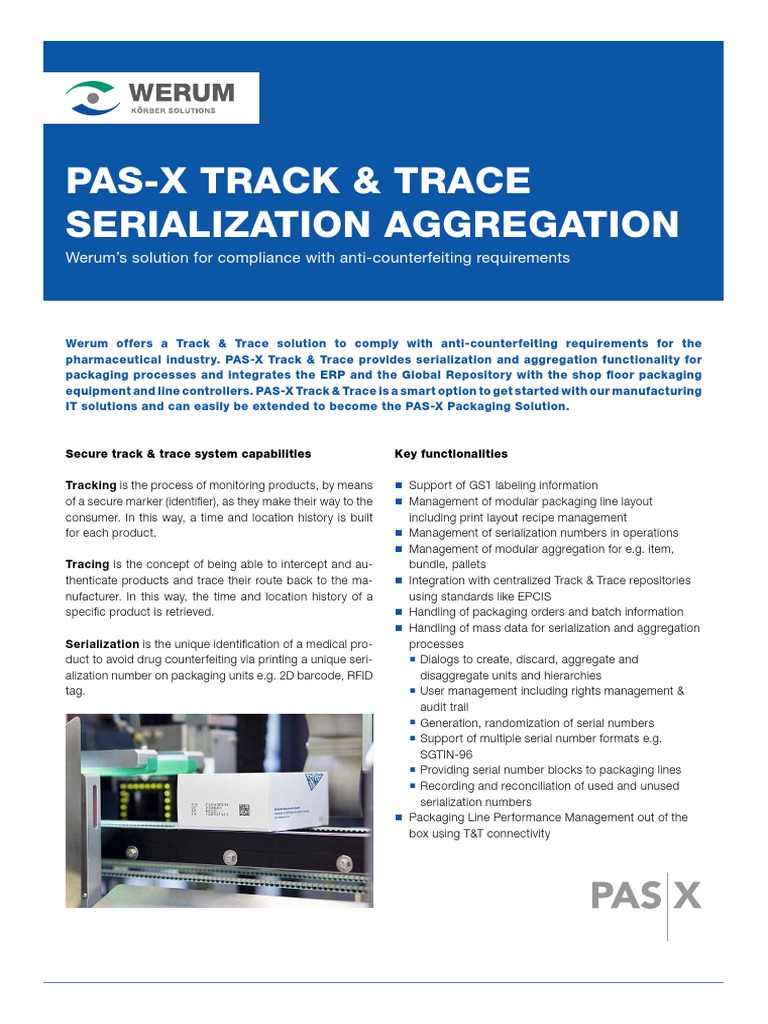 Werum's PAS-X Track & Trace Solution: A Comprehensive Track and Trace System for Pharmaceutical ...