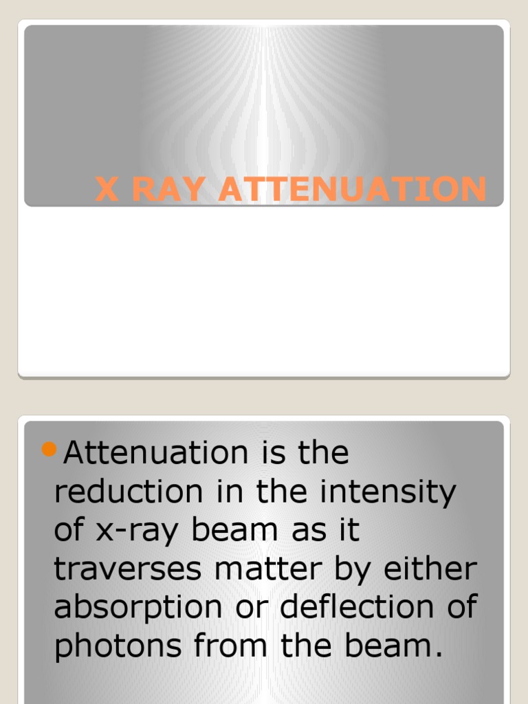 Understanding X-Ray Attenuation Factors | PDF | X Ray | Attenuation