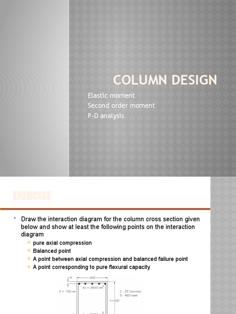 Column Design: Elastic Moment Second Order Moment P-D Analysis ...