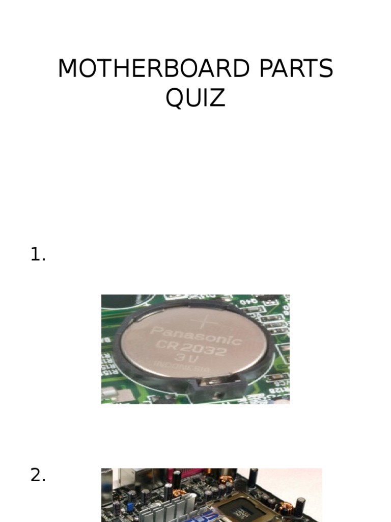 Motherboard Parts Quiz | PDF | Computing And Information Technology