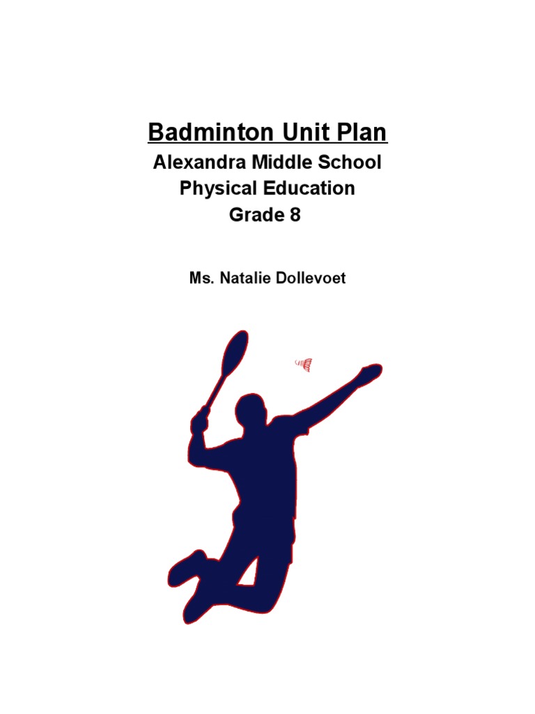 Grade 8 Badminton Unit Plan | PDF | Physical Education | Educational ...