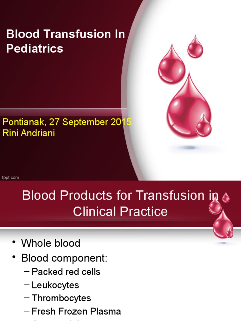 Blood Transfusion in Pediatrics - Dr. Rini | PDF | Wellness | Science ...