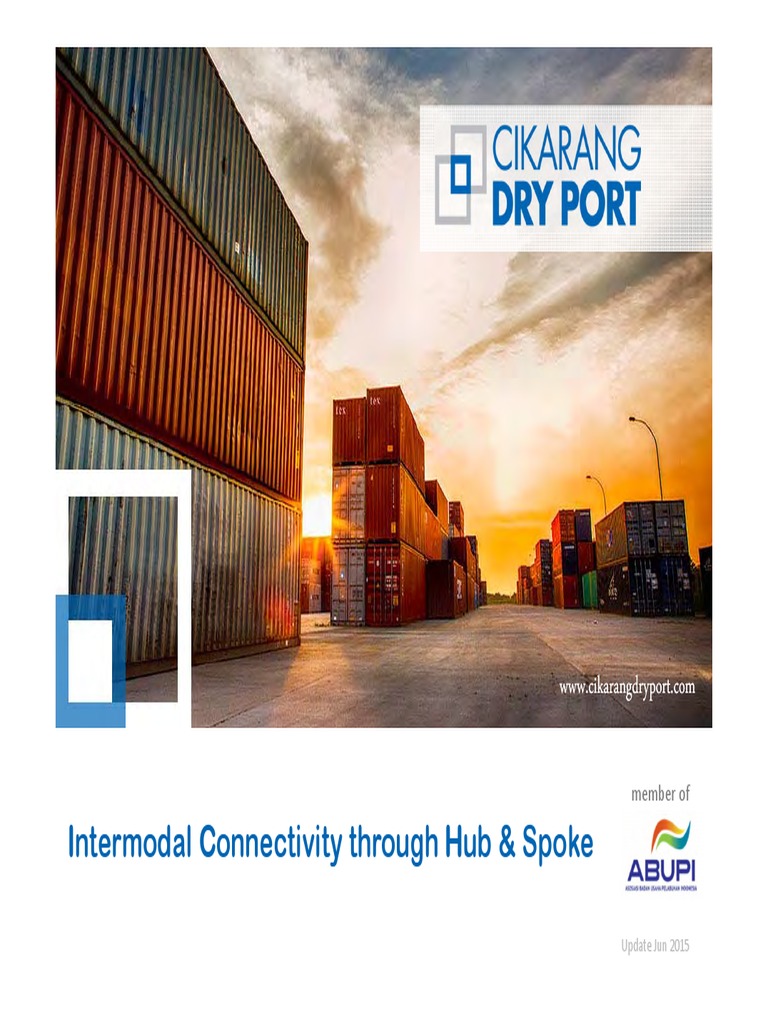 Intermodal Connectivity Through Hub & Spoke, Expanding Seaport Reach To ...