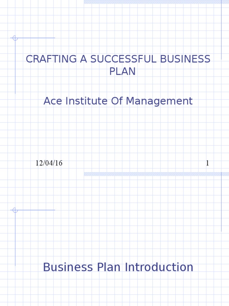 Crafting A Successful Business Plan Ace Institute of Management | PDF ...