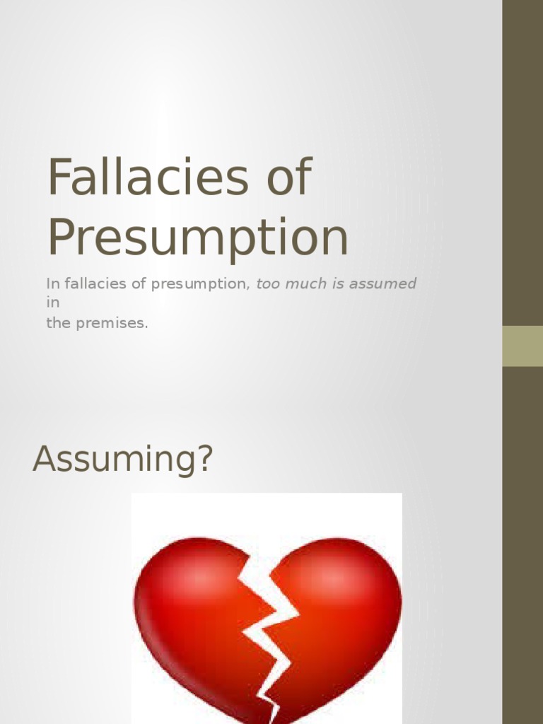 Fallacies of Presumption | PDF | Logic | Epistemology
