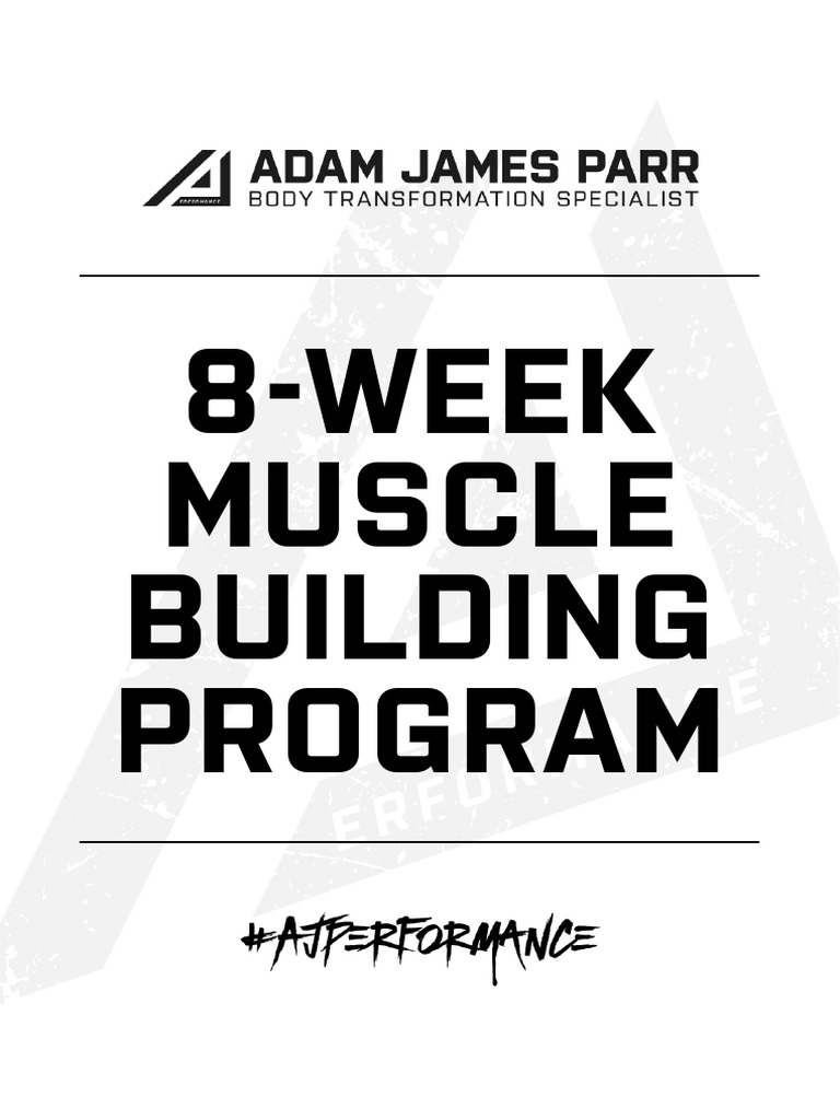 AJP 8-Week Muscle Building Program | PDF | Sports | Physical Exercise