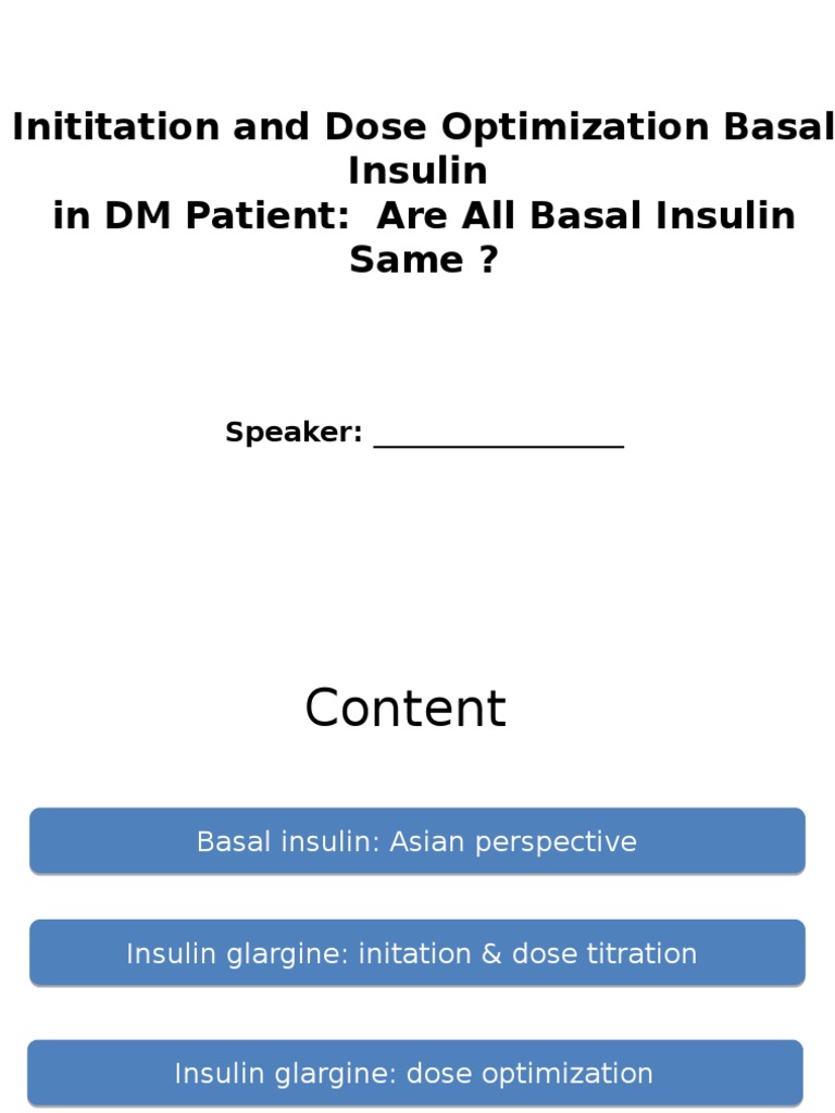 Initiation and Dose Optimization Basal Insulin in DM Patient. Are All ...
