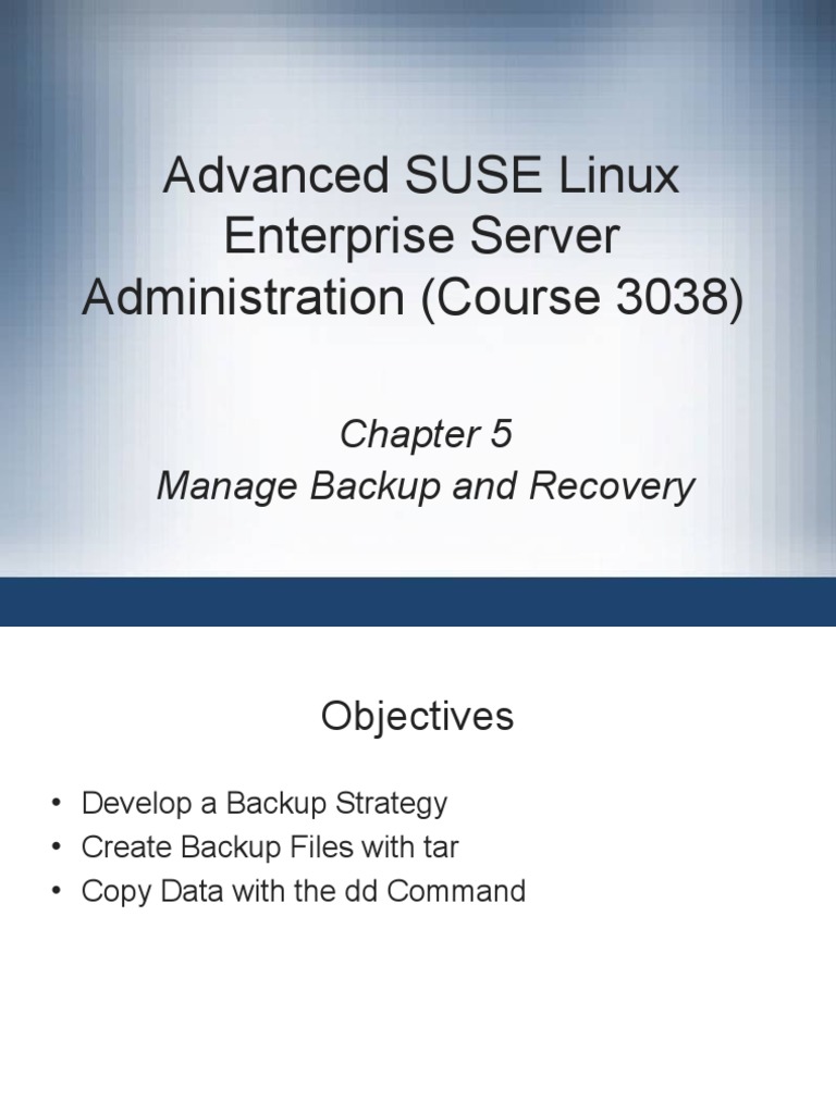 Advanced SUSE Linux Enterprise Server Administration (Course 3038 ...