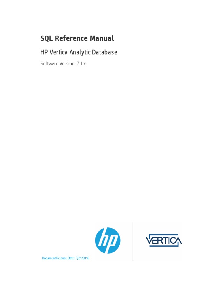 HP Vertica 7.1.x SQL Reference Manual | PDF | Sql | Reserved Word