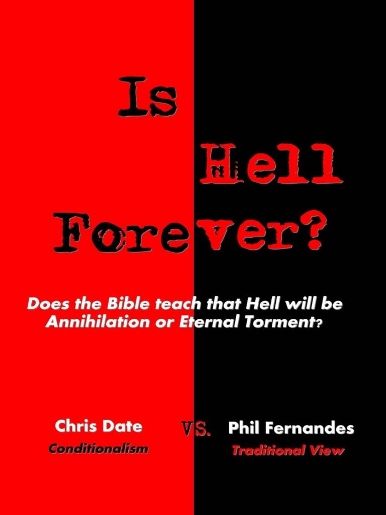 Is Hell Forever Phil Fernandes | Hell | Eternal Life (Christianity)