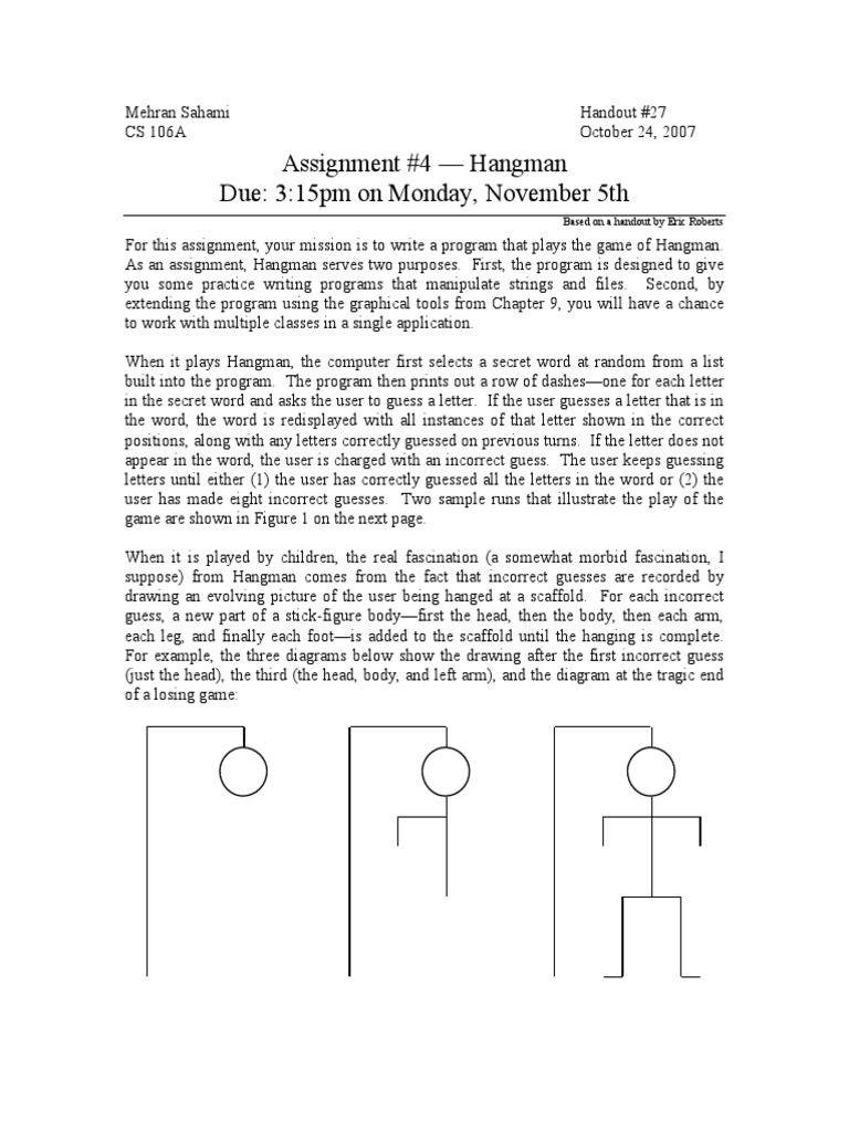 Assignment #4 - Hangman Due: 3:15pm On Monday, November 5th: Based On A Handout by Eric Roberts ...