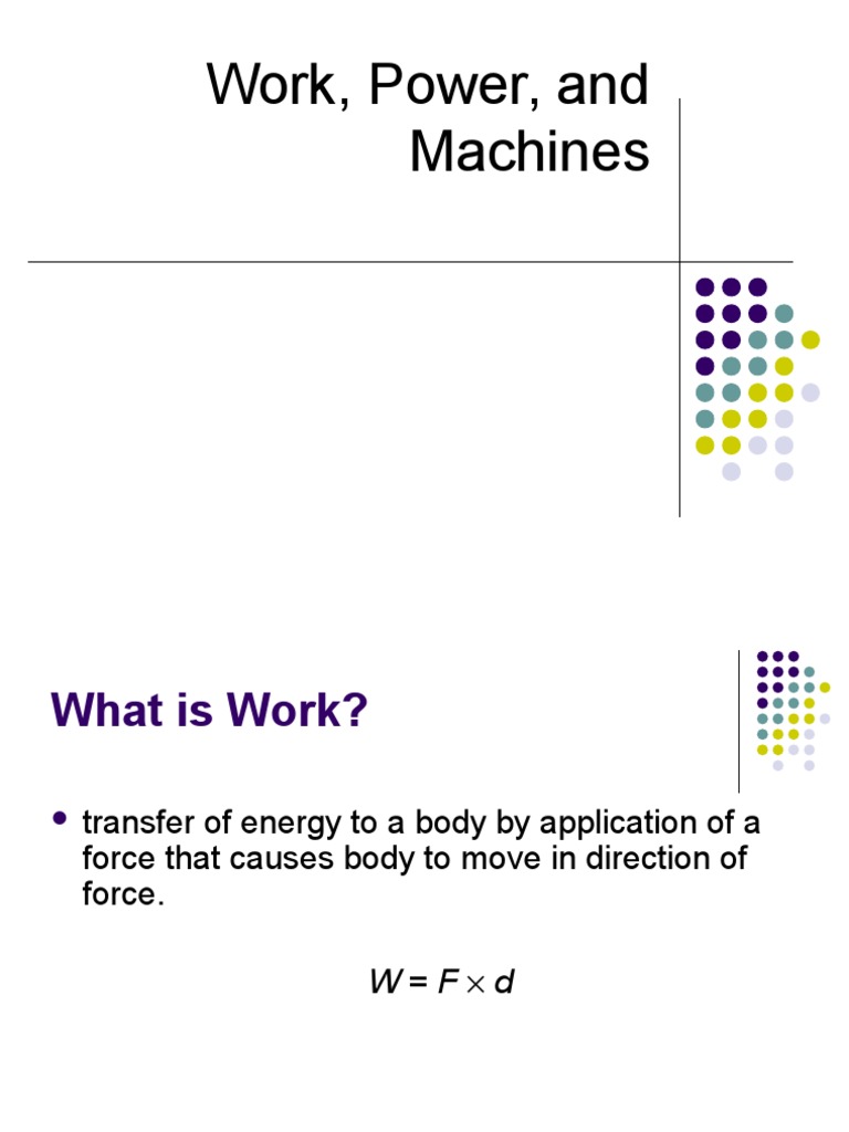 Work, Power, and Machines | PDF | Lever | Forms Of Energy