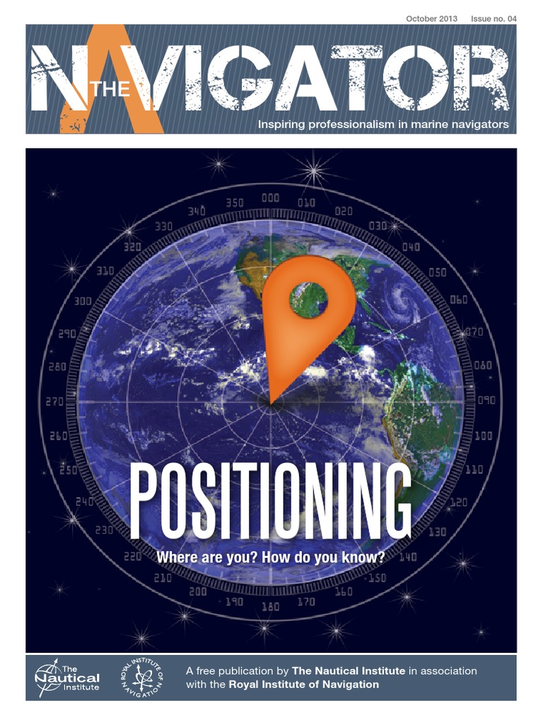 2013 Oct The Navigator - Positioning | PDF | Navigation | Navigator