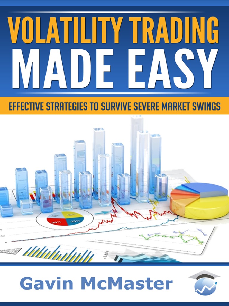 McMaster, Gavin - Volatility Trading Made Easy - Effective Strategies ...