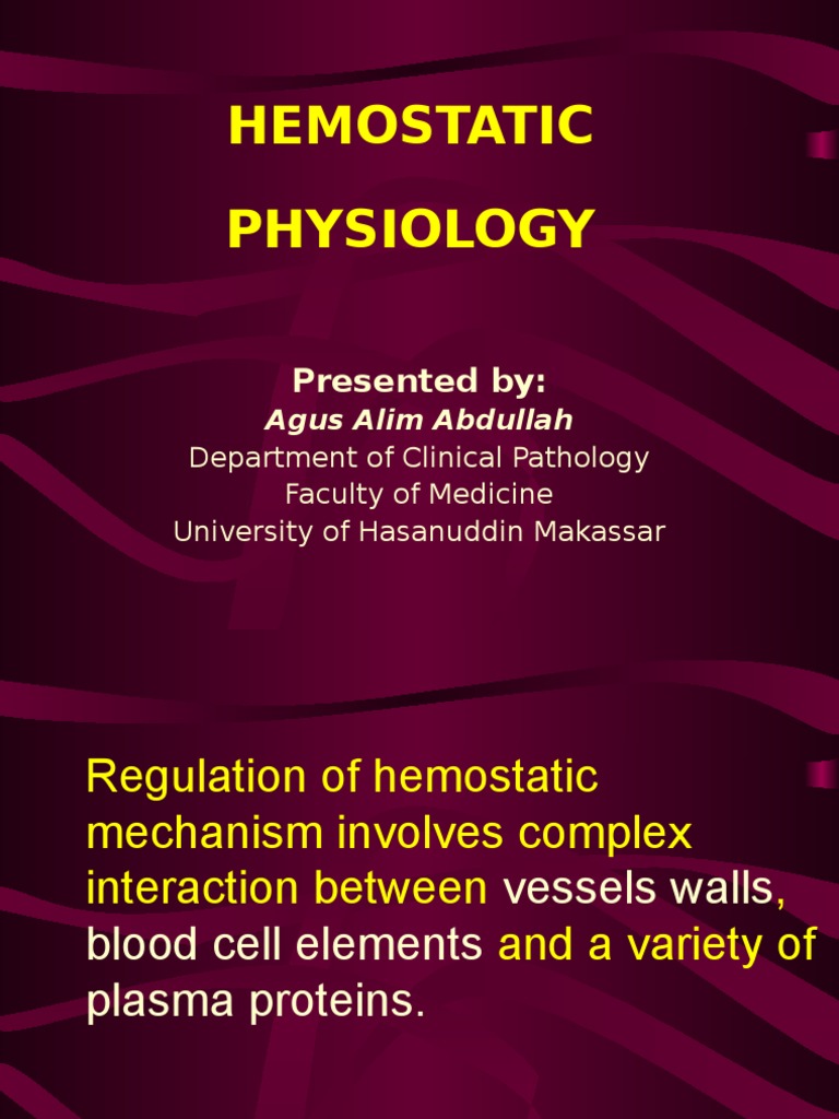 Hemostatic Physiology: Presented by | PDF | Coagulation | Thrombosis