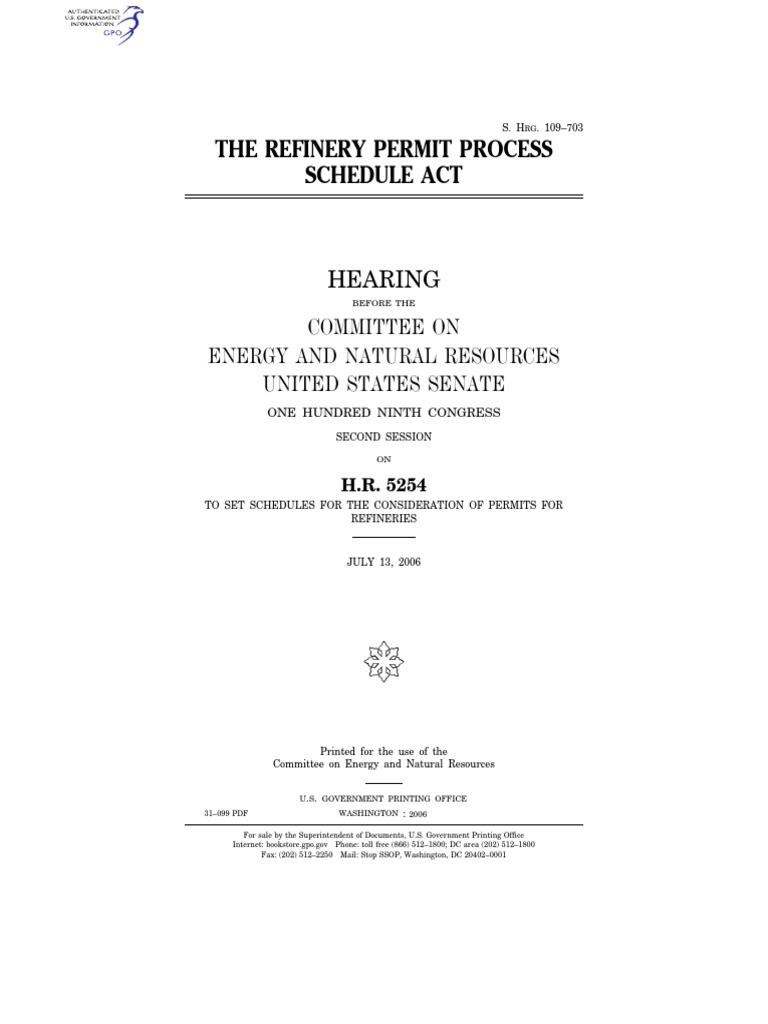 Senate Hearing, 109TH Congress - The Refinery Permit Process Schedule ...