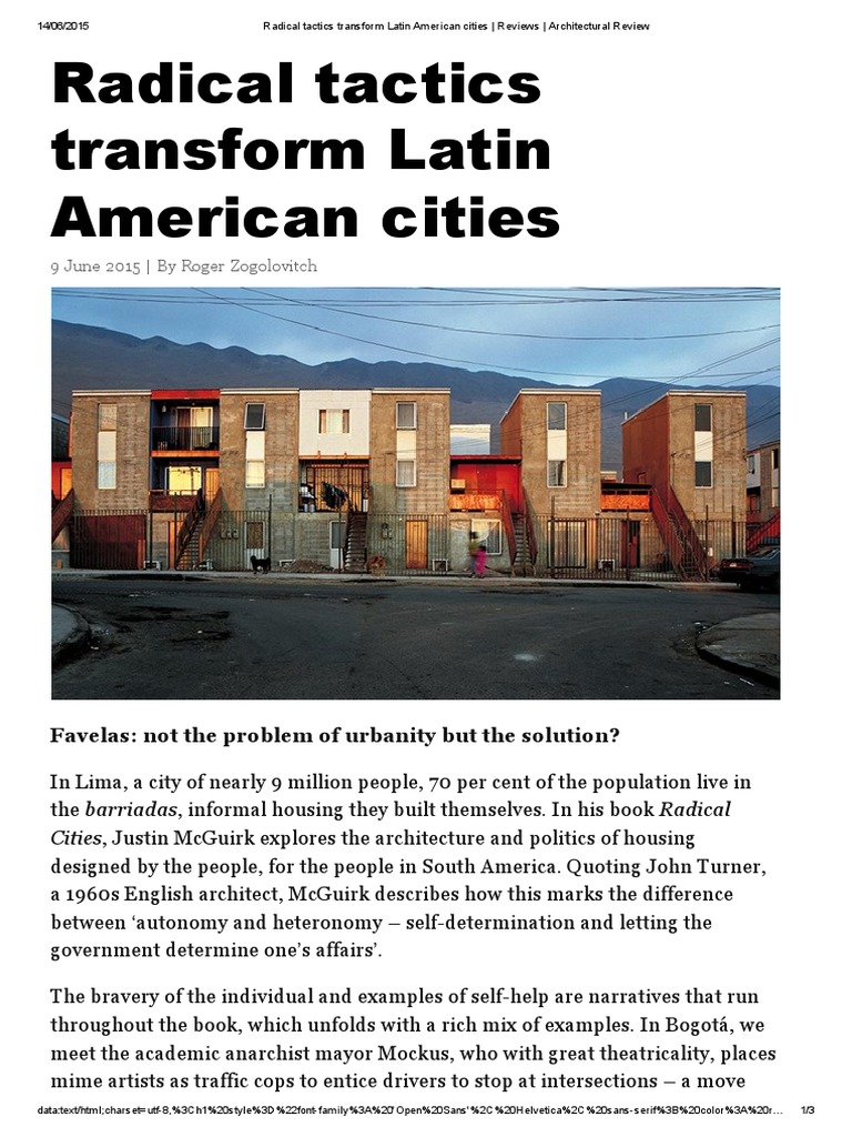 Radical Tactics Transform Latin American Cities - Reviews ...