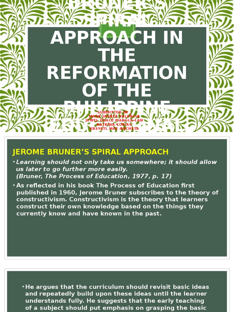 3 The Role of Jerome Bruner S Spiral Approach in | PDF | Curriculum ...
