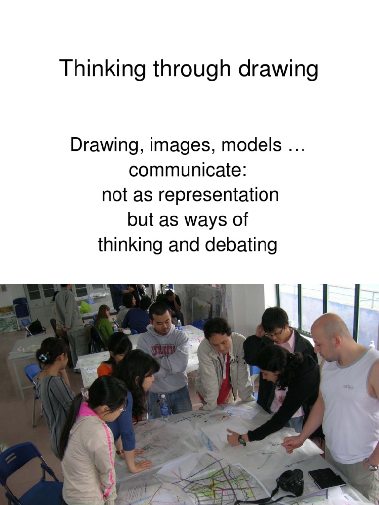 Thinking Through Drawing | PDF | Infographics | Scientific Modeling