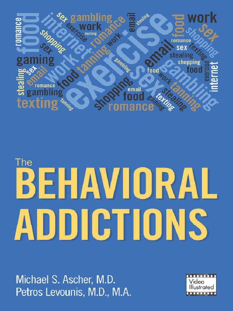 Behavioral Addictions, The - Michael S. Ascher & Petros Levounis | PDF ...