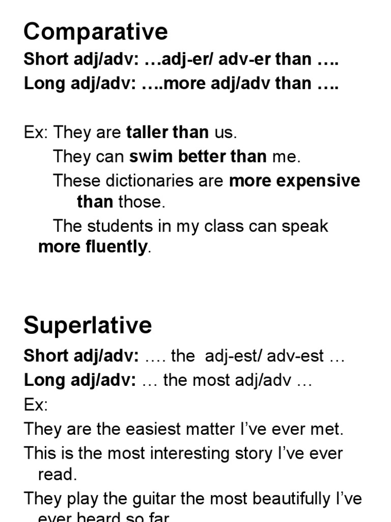 Comparative: Short Adj/adv: Adj-Er/ Adv-Er Than . Long Adj/adv: .More ...