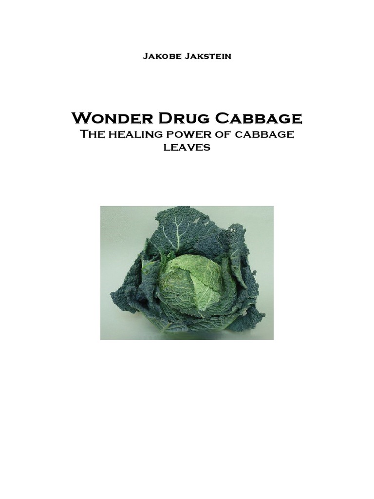 Wonder Drug Cabbage: The Healing Power of Cabbage Leaves | PDF | Nun | Pain