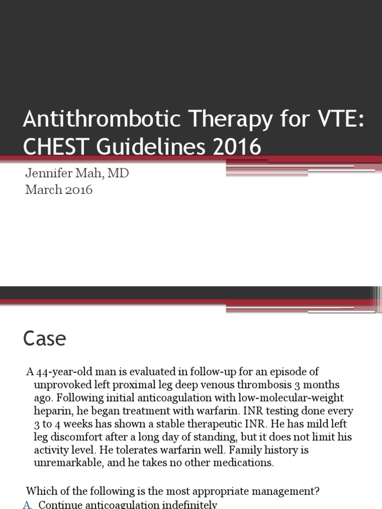 CHEST Guidelines for VTE Antithrombotic Therapy Duration | PDF ...