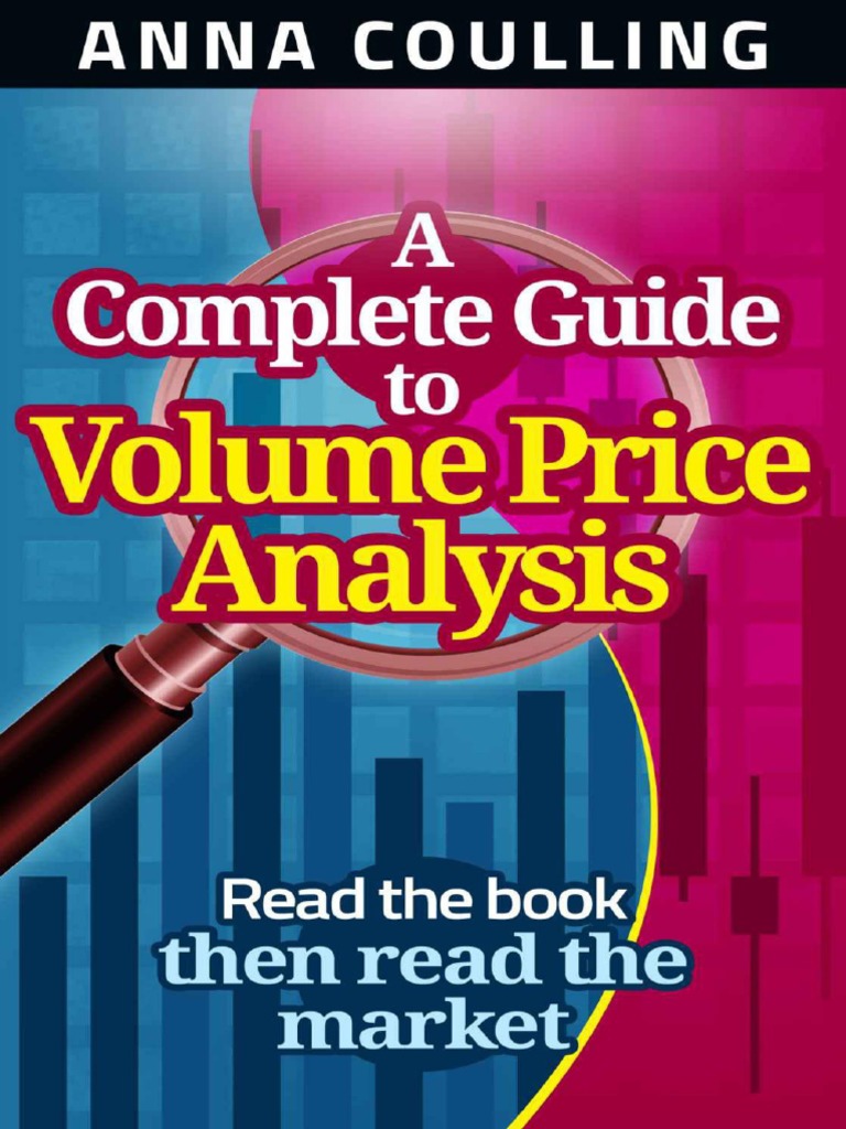 A Complete Guide To Volume Price Analysis | PDF | Market Trend ...