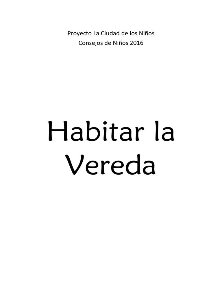 Proyecto Final 2016 Habitar La Vereda | PDF | Adultos