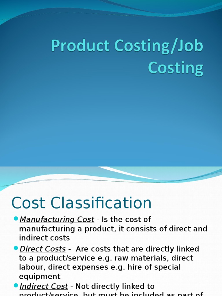 Product Costing PowerPoint | Download Free PDF | Cost | Labour Economics