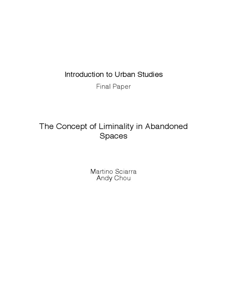 The Concept of Liminality in Abandoned Spaces | PDF | Anthropology Of ...