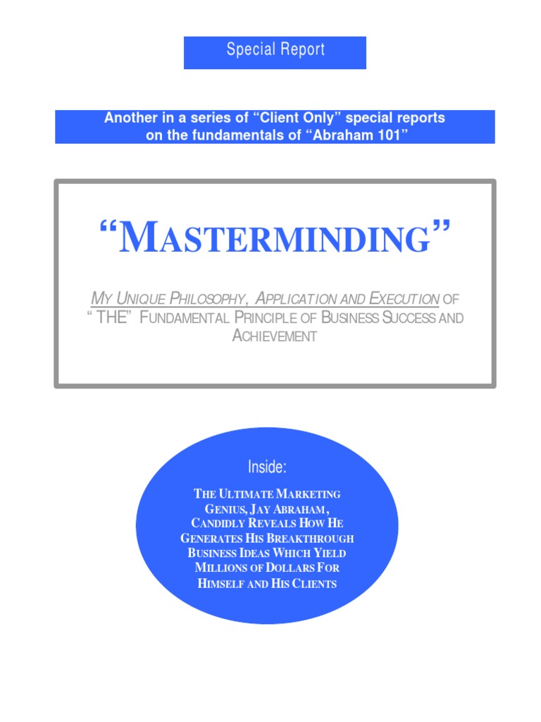 Jay Abraham Mastermind Report | PDF | Facilitator | Thought