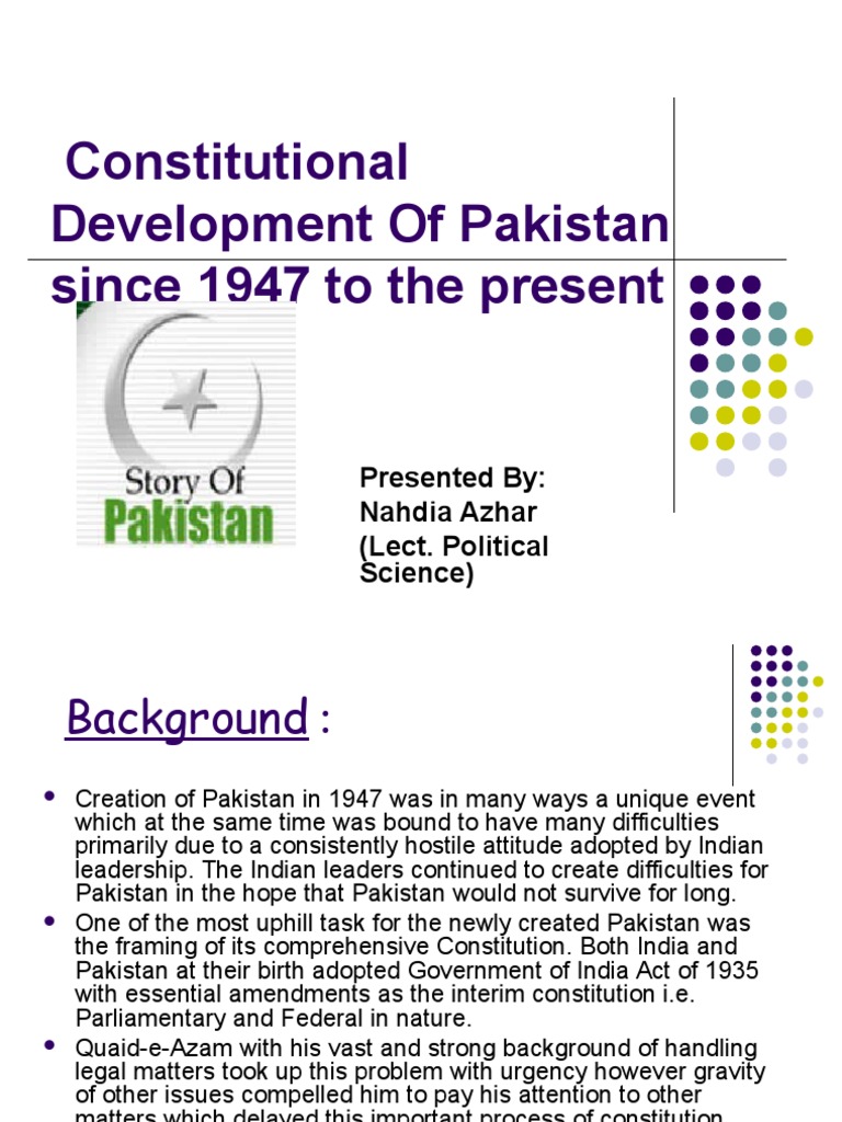 Constitutional Development of Pakistan Since 1947 To The | PDF ...