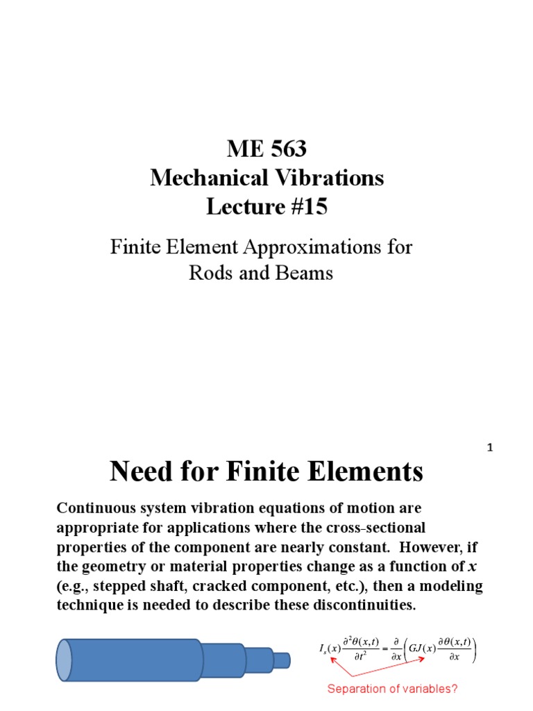 ME 563 Mechanical Vibrations Lecture #15: Finite Element Approximations For Rods and Beams | PDF ...