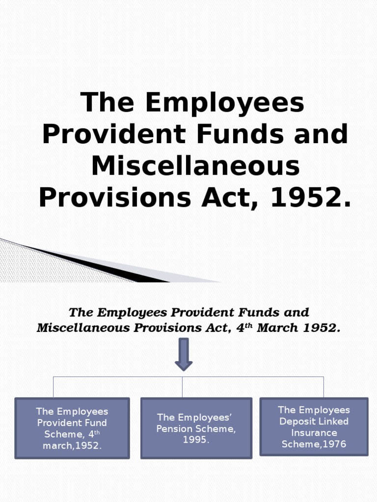 The Employees Provident Funds and Miscellaneous Provisions Act, 1952 | PDF