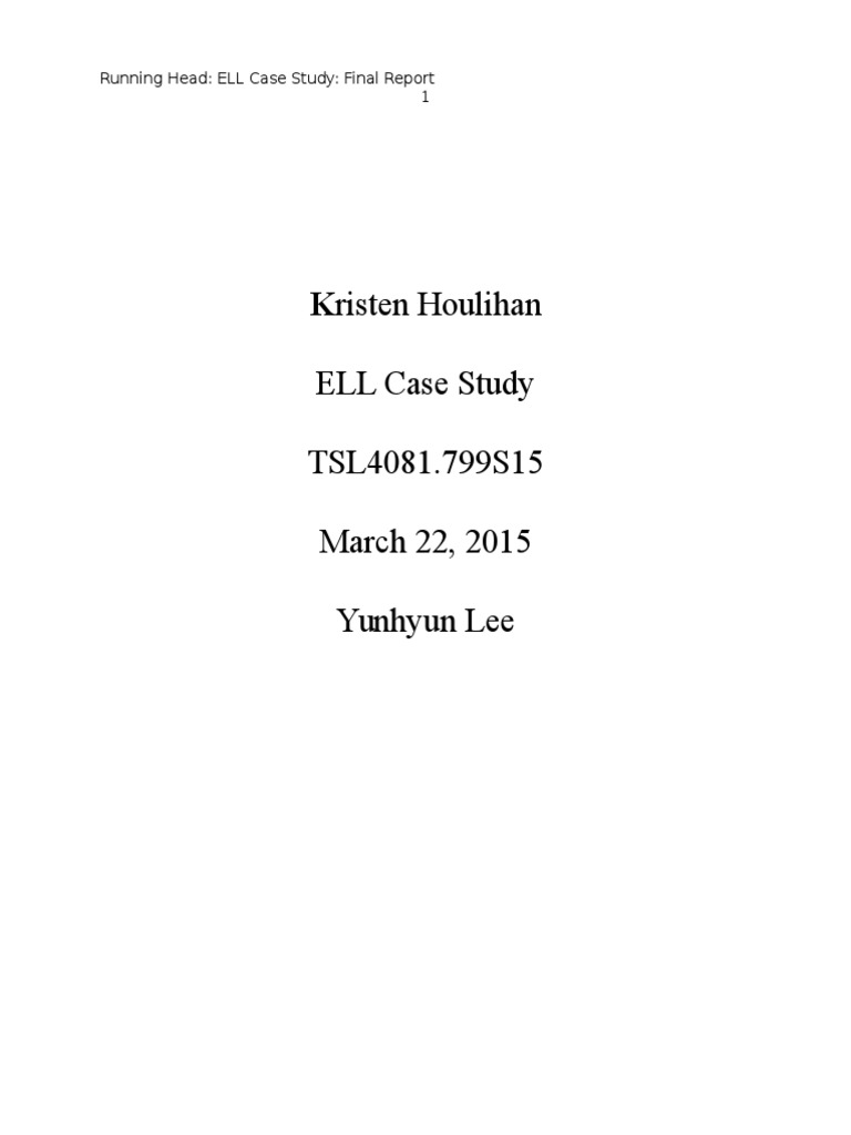 Case Study 3-Final Report | PDF | English As A Second Or Foreign ...