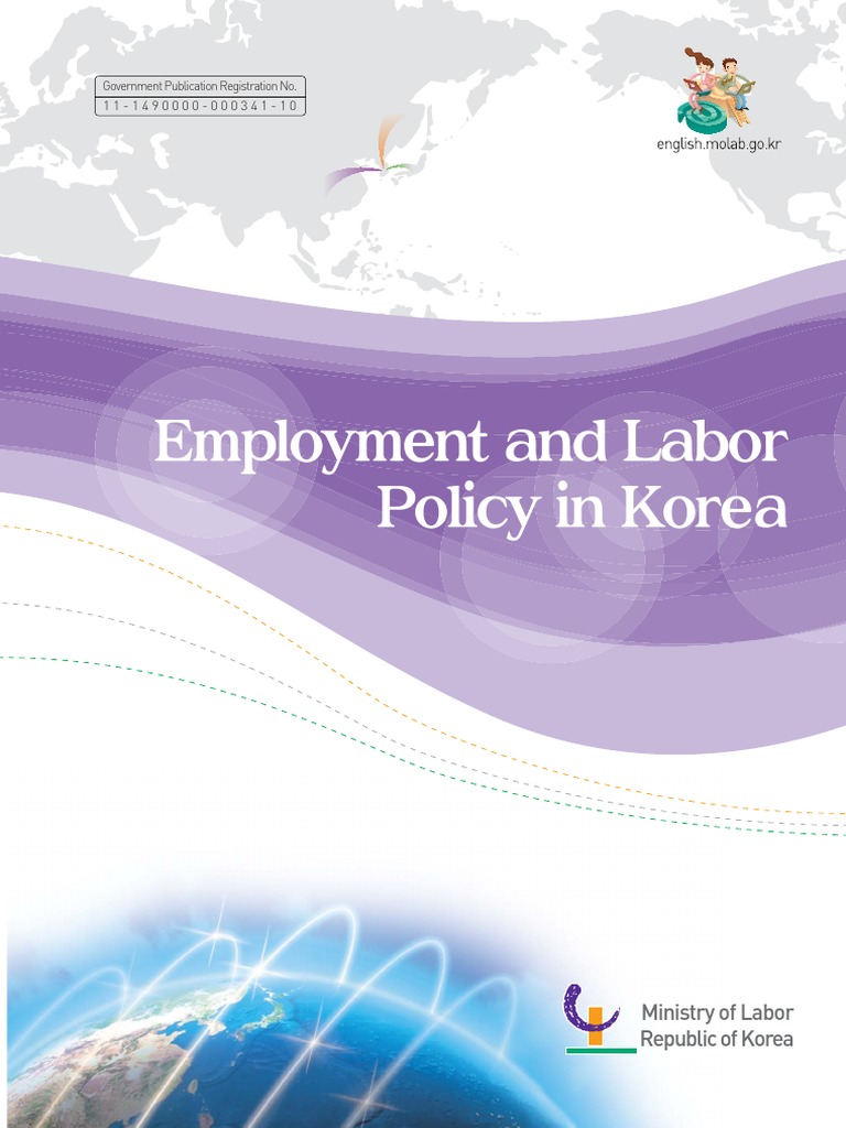 Employment and Labor Policy in Korea: Government Publication ...